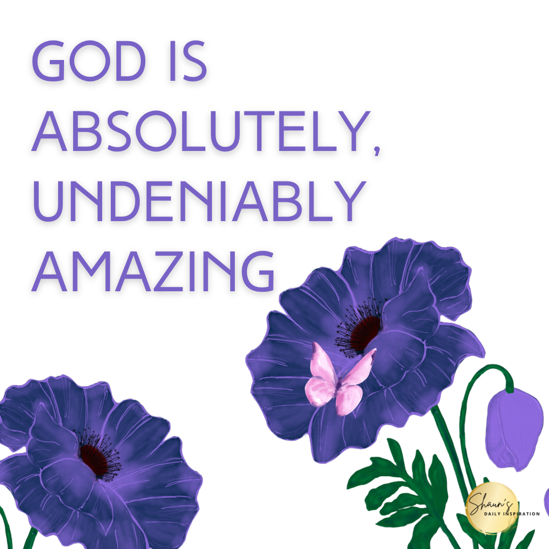God Is So Amazing – It’s Shaun’s World