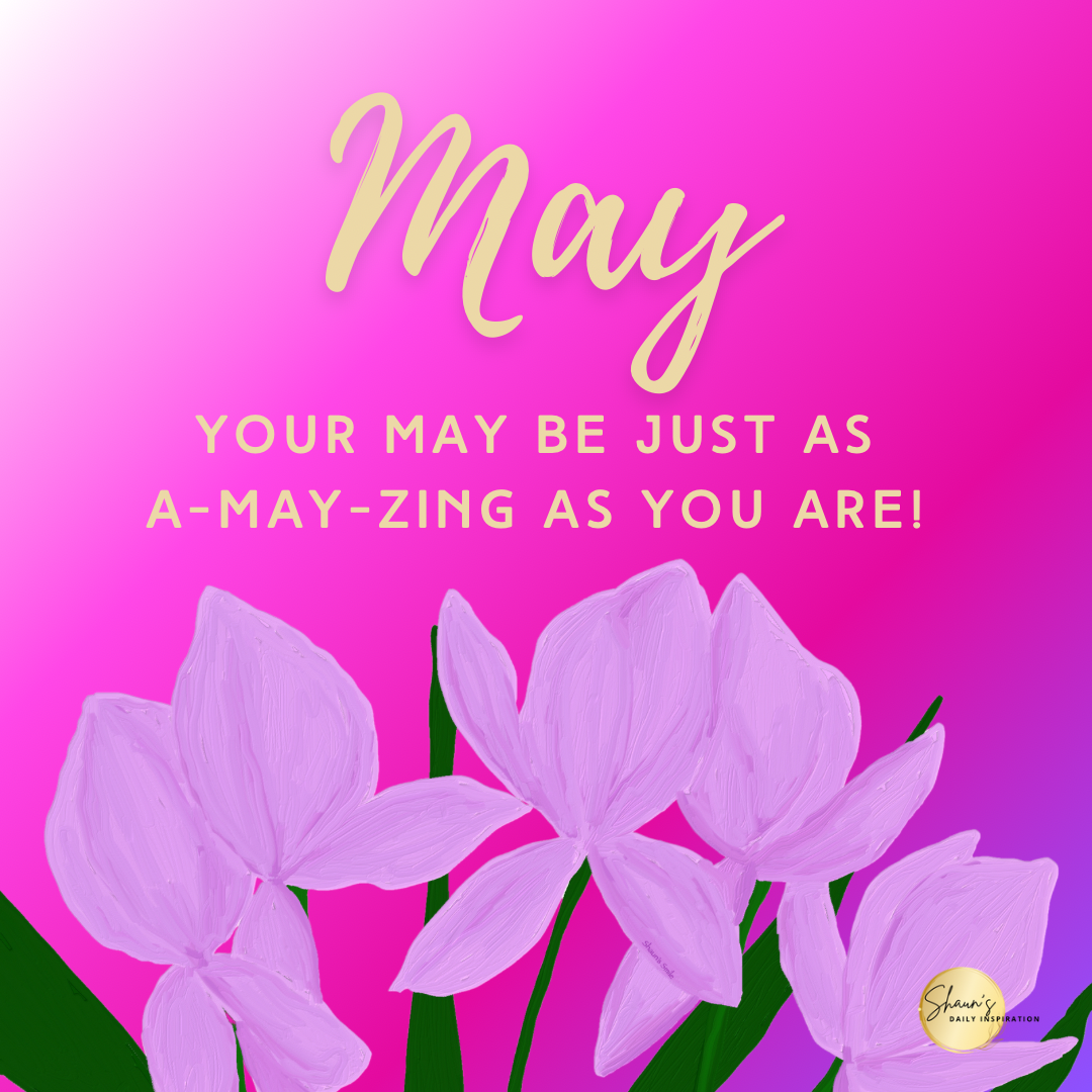 May Is Here! – It’s Shaun’s World