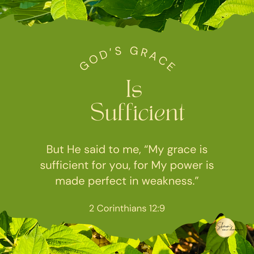 God’s Grace Is Sufficient – It’s Shaun’s World