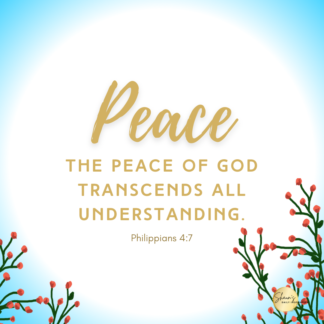 Peace That Transcends All Understanding – It’s Shaun’s World